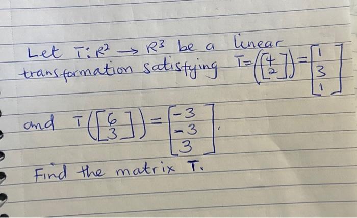 Solved Let Tir² R³ Be A Linear → Transformation Satisfying