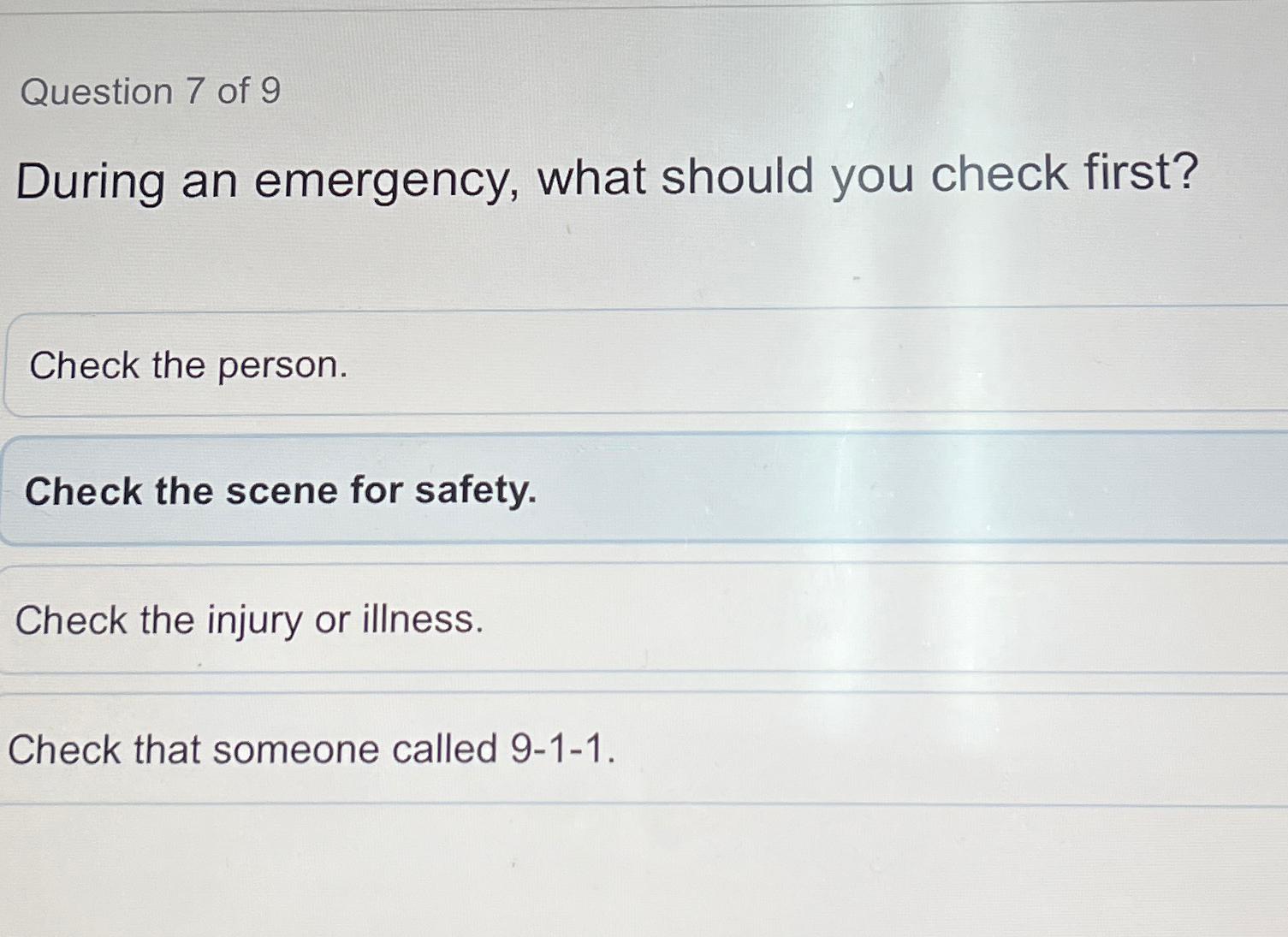 Solved Question 7 ﻿of 9During an emergency, what should you | Chegg.com