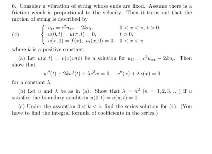 Solved 6. Consider a vibration of string whose ends are | Chegg.com
