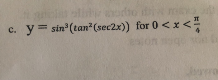 Solved TT odo y = sin(tan-(sec2x)) for 0
