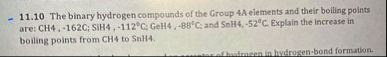 Solved 11.10 ﻿The binary hydrogen compounds of the Group 4A | Chegg.com