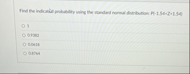 Solved Find the indicated probability using the standard | Chegg.com