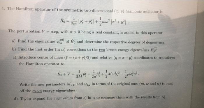 Solved 4. The Hamilton operator of the symmetric | Chegg.com