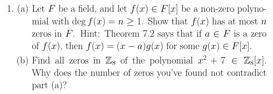 Solved (a) ﻿Let F ﻿be a field, and let f(x)inF[x] ﻿be a | Chegg.com