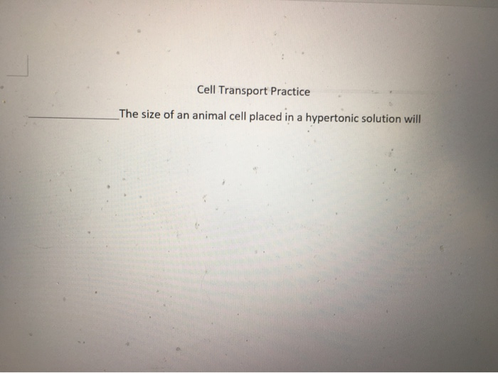 Solved Cell Transport Practice _The size of an animal cell | Chegg.com