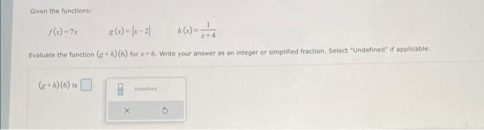 Solved Given the functions: f(x)=7xg(x)=∣x−2∣h(x)=x+41 | Chegg.com