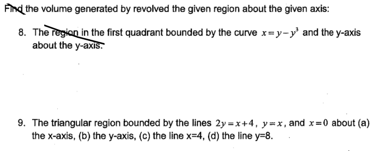Solved Find the volume generated by revolved the given | Chegg.com