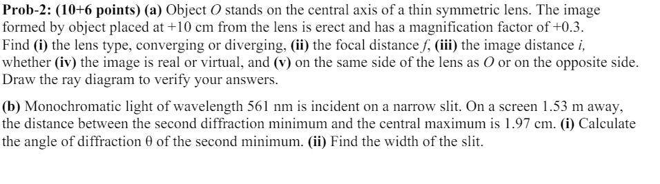 Solved Prob-2: (10+6 ﻿points) (a) ﻿Object O ﻿stands on the | Chegg.com