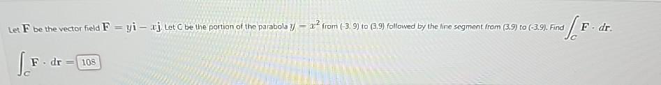 Solved Let F ﻿be the vector field F=yi-xj. ﻿Let C ﻿be the | Chegg.com