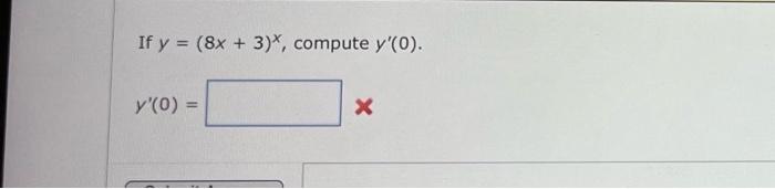 Solved y=(8x+3)x | Chegg.com