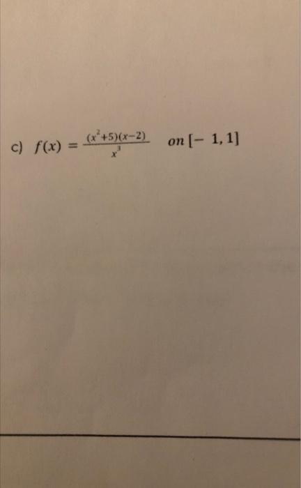 Solved f(x)=x3(x2+5)(x−2)Find the average value on defined | Chegg.com