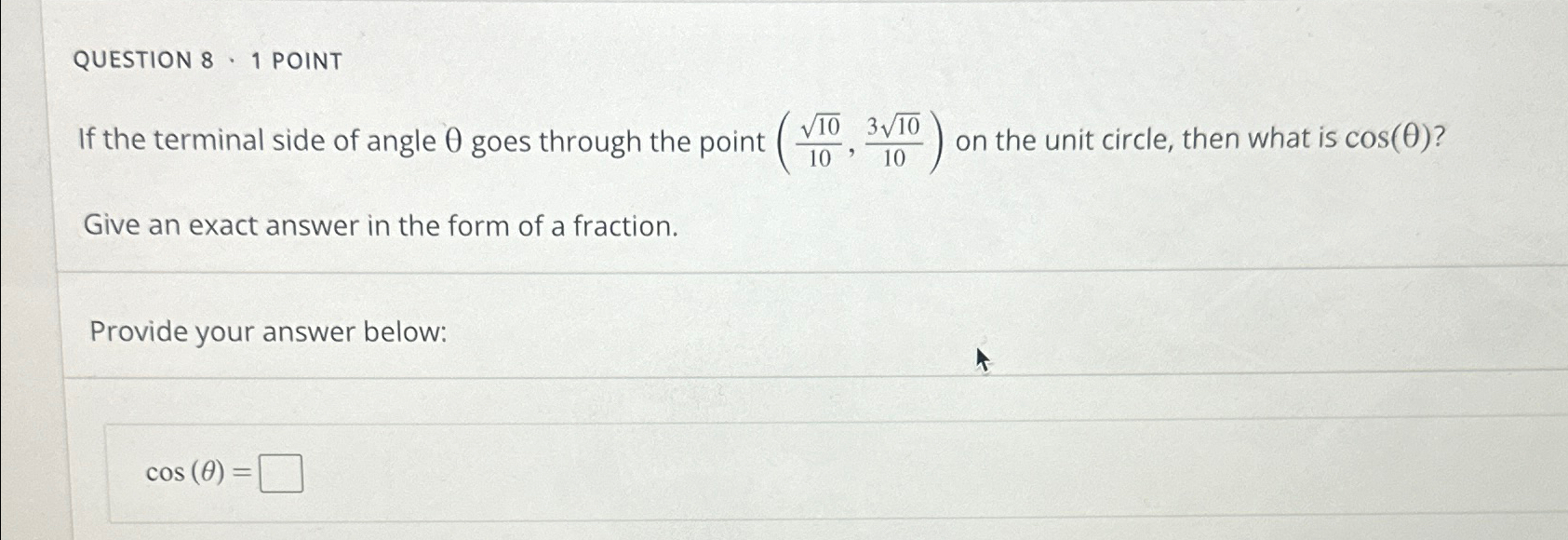 Solved QUESTION 8 - 1 ﻿POINTIf the terminal side of angle θ | Chegg.com