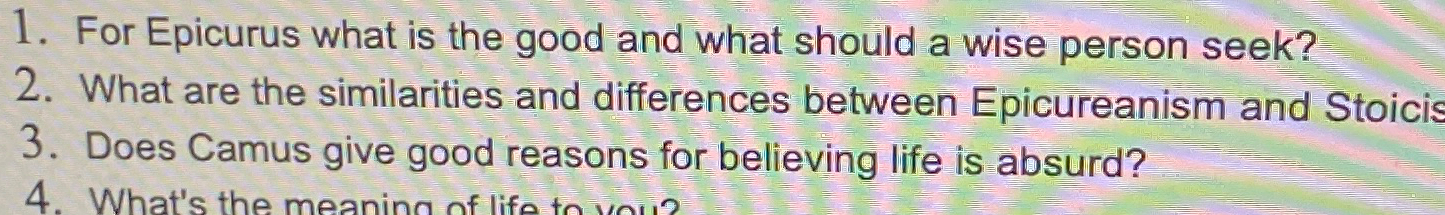 Solved For Epicurus what is the good and what should a wise | Chegg.com