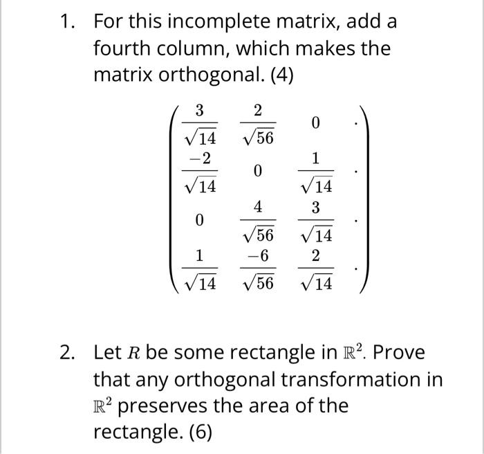 Solved 1. For this incomplete matrix, add a fourth column, | Chegg.com