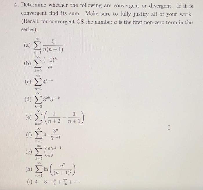 Solved 4. Determine whether the following are convergent or | Chegg.com