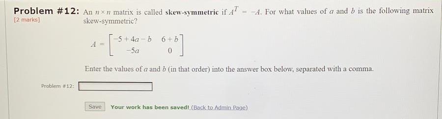 Solved Problem #12: An n x n matrix is called skew-symmetric | Chegg.com