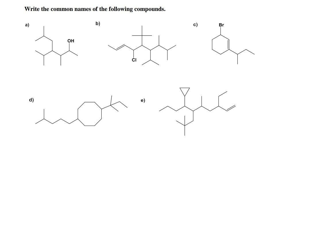 Solved Write the common names of the following compounds. a) | Chegg.com