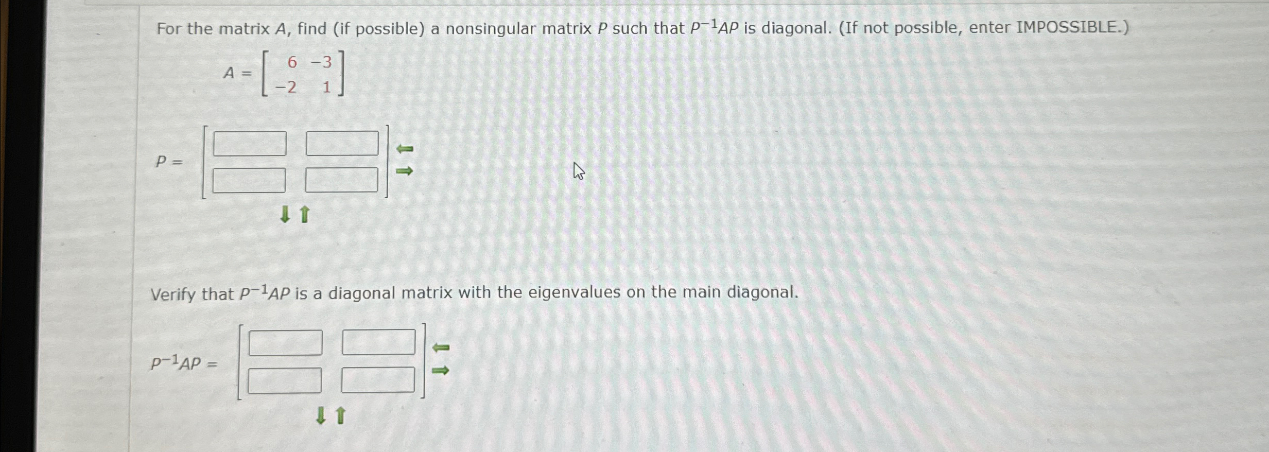 Solved For the matrix A, ﻿find (if possible) ﻿a nonsingular | Chegg.com