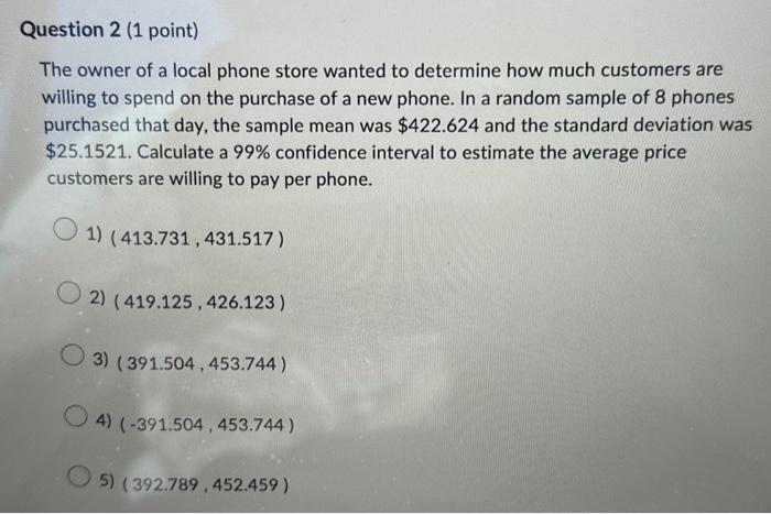 Solved The owner of a local phone store wanted to determine | Chegg.com