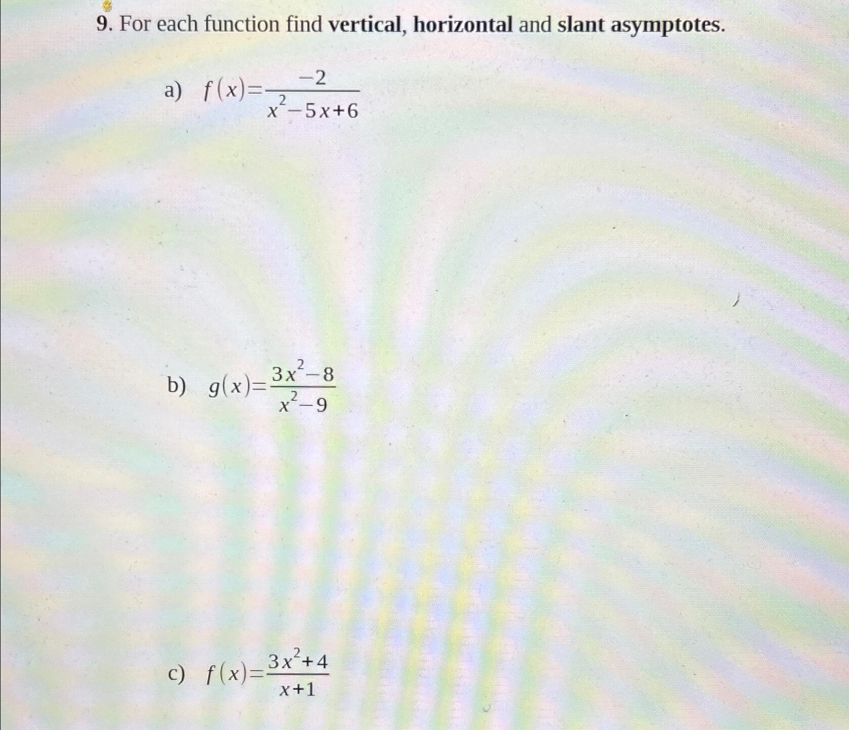 Solved For each function find vertical, horizontal and slant | Chegg.com