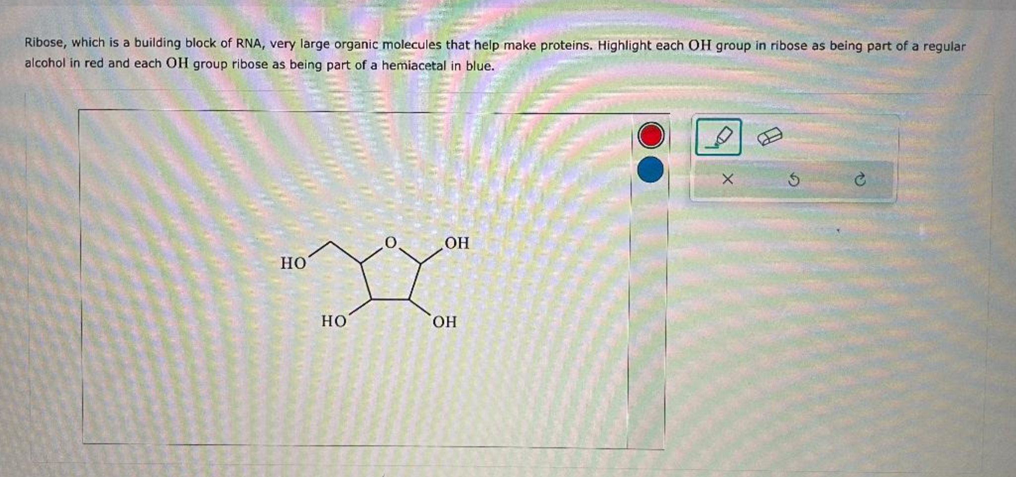 Solved Ribose, which is a building block of RNA, very large | Chegg.com