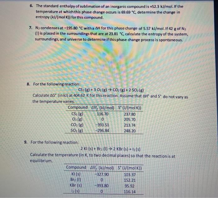 Solved 6. The standard enthalpy of sublimation of an | Chegg.com