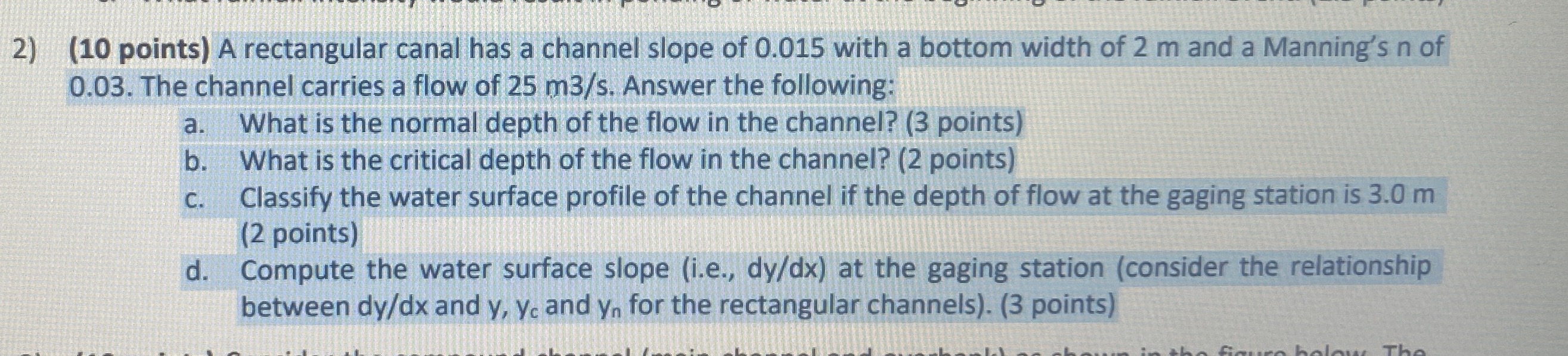 Solved (10 ﻿points) ﻿A rectangular canal has a channel slope | Chegg.com