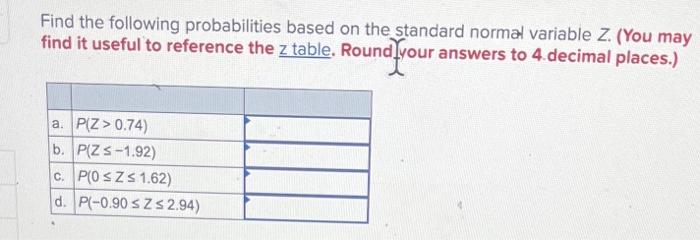 Solved Find the following probabilities based on the | Chegg.com