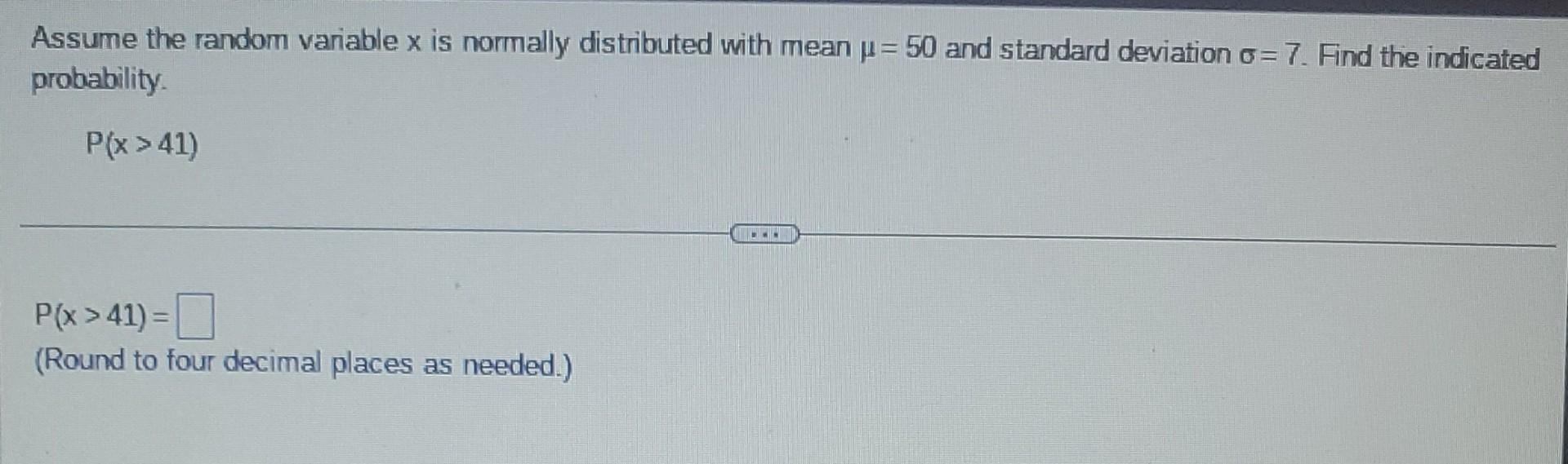 Solved Assume the random variable x is normally distributed | Chegg.com
