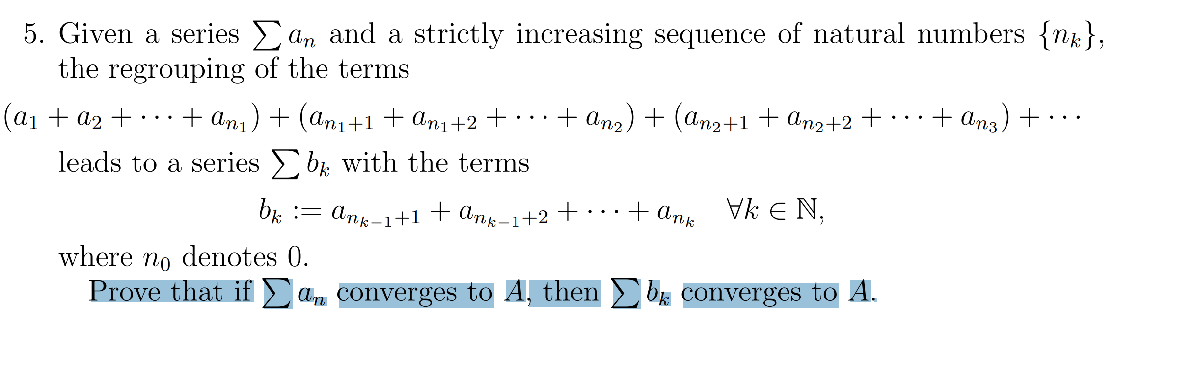 Solved Given a series ∑??an ﻿and a strictly increasing | Chegg.com