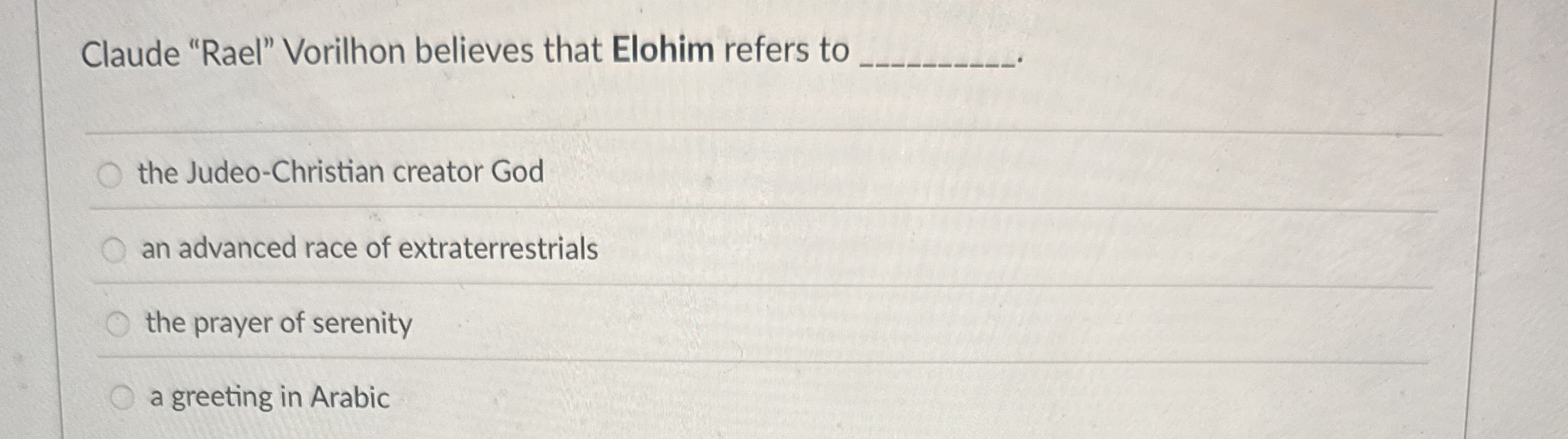 Solved Claude "Rael" Vorilhon believes that Elohim refers to | Chegg.com