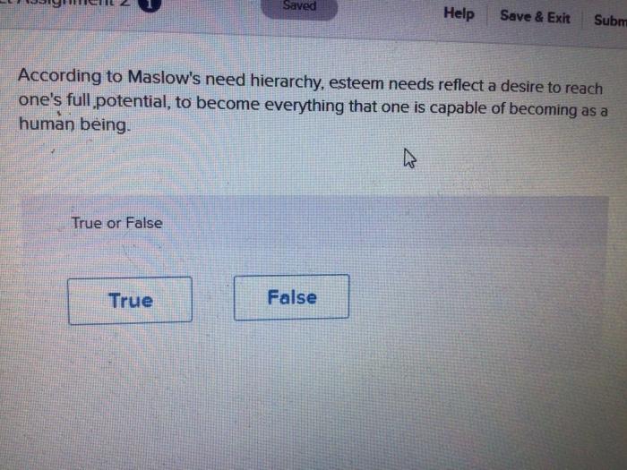 Solved Saved Help Save & Exit Subm According to Maslow's | Chegg.com