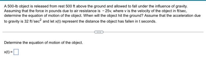 Solved A 500-lb object is released from rest 500ft above the | Chegg.com