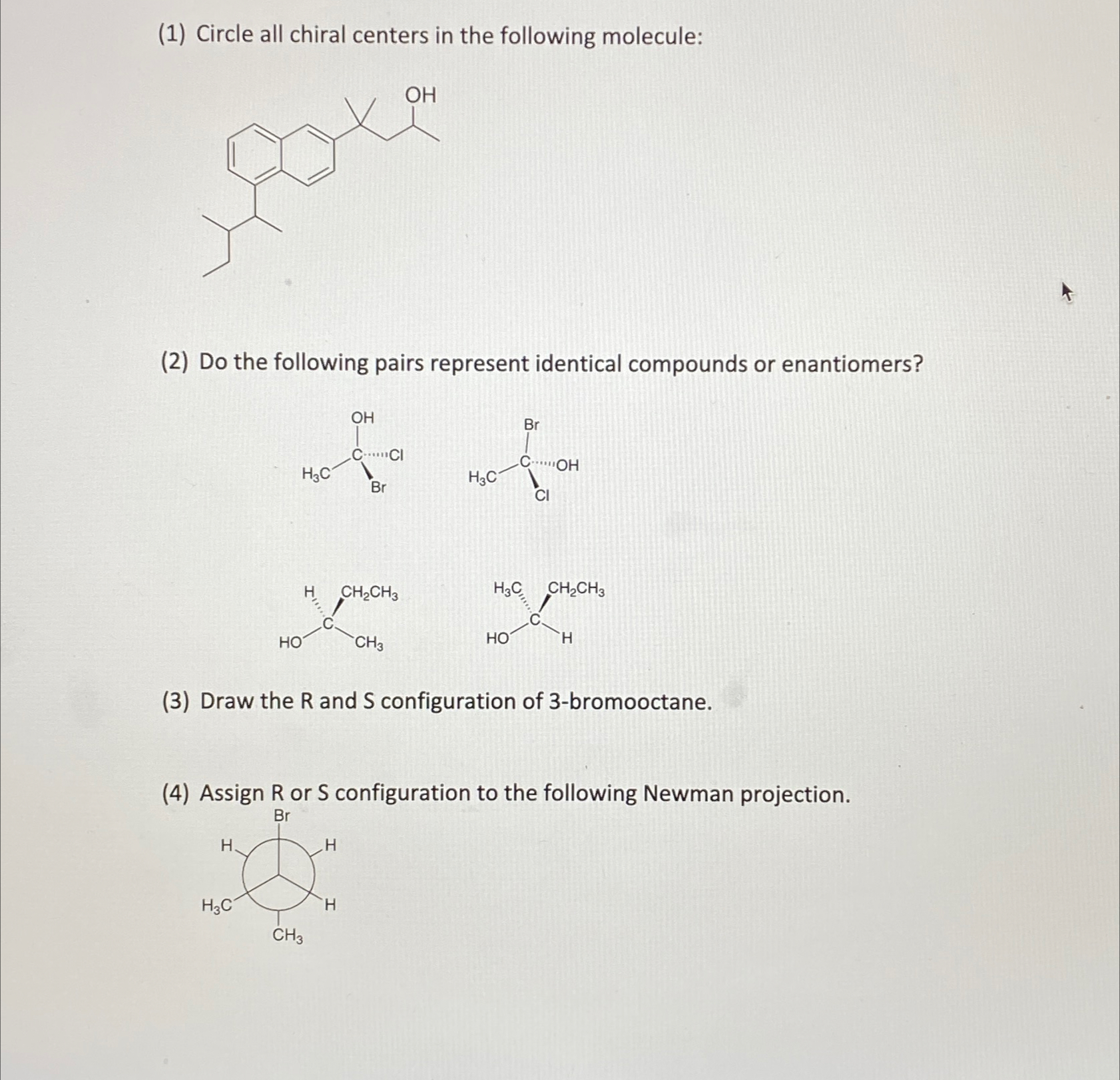 Solved (1) ﻿Circle all chiral centers in the following | Chegg.com