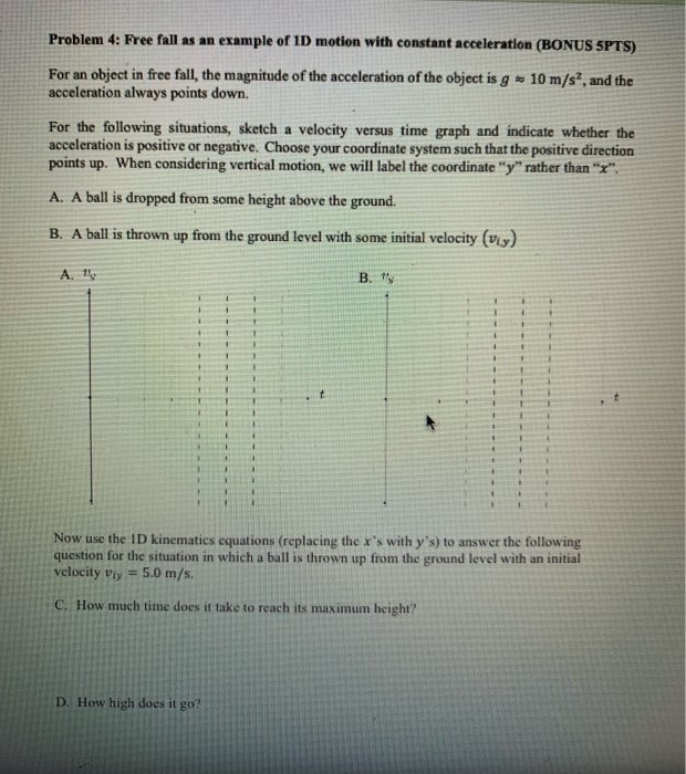 Solved Problem 4: Free fall as an example of 1D motion with | Chegg.com