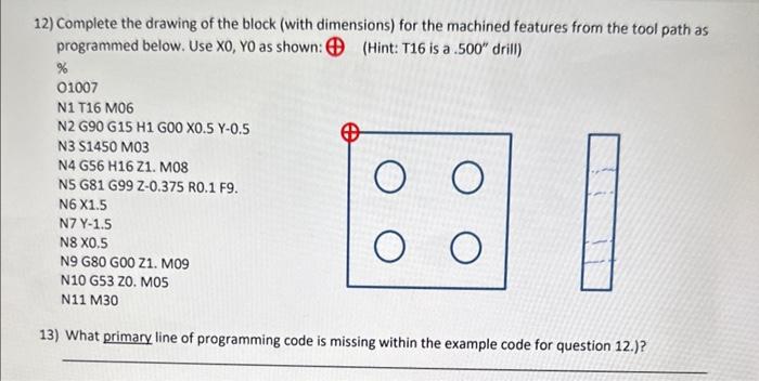 Solved 12) Complete the drawing of the block (with | Chegg.com