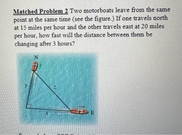 Solved Matched Problem 2 Two motorboats leave from the same | Chegg.com