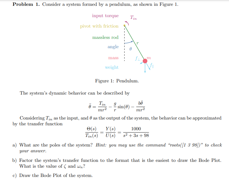 Solved Problem 1. ﻿Consider a system formed by a pendulum, | Chegg.com