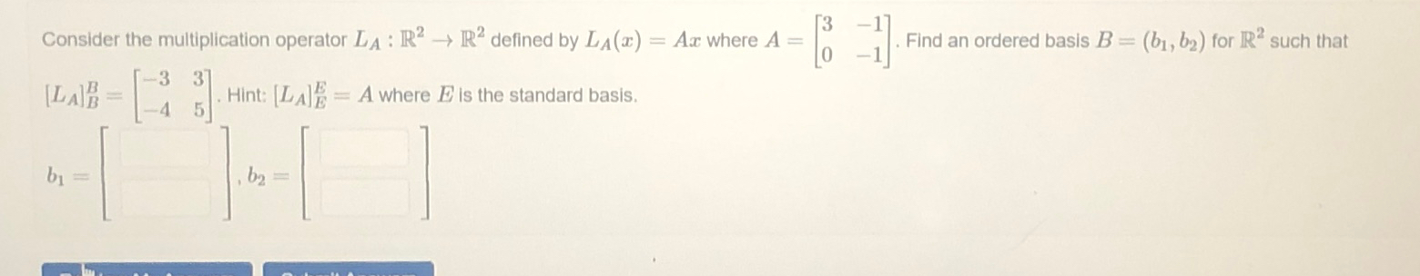 Solved Consider the multiplication operator LA:R2→R2 | Chegg.com