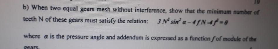 Solved b) When two equal gears mesh without interference, | Chegg.com