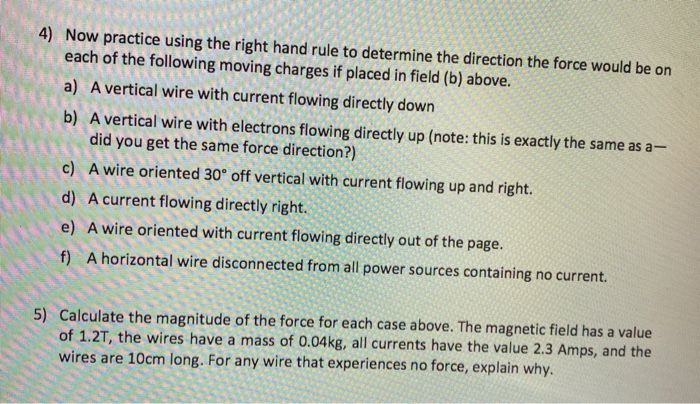Solved 4) Now practice using the right hand rule to | Chegg.com