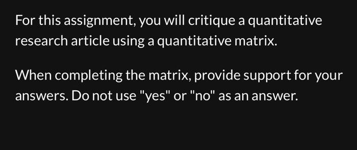 Solved For this assignment, you will critique a quantitative | Chegg.com