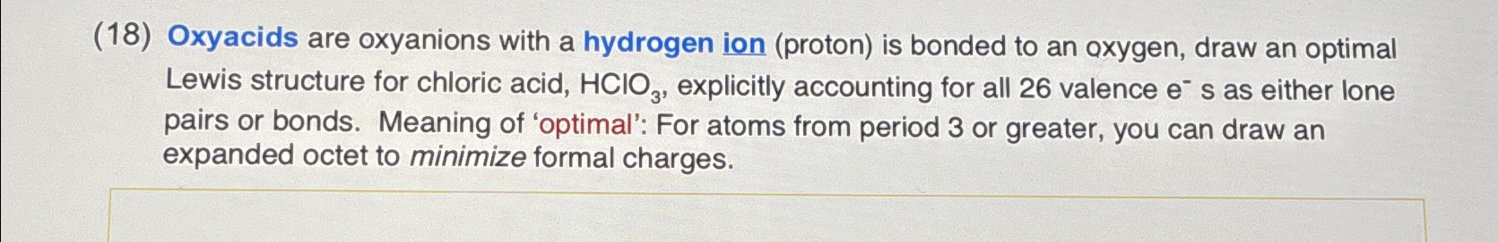 Solved (18) ﻿Oxyacids are oxyanions with a hydrogen ion | Chegg.com