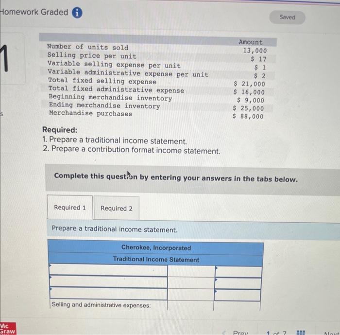 Solved Required: 1. Prepare a traditional income statement. | Chegg.com