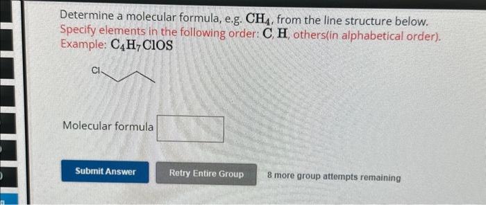 Solved Determine a molecular formula, e.g. CH4, from the | Chegg.com