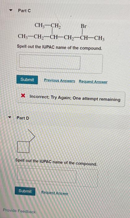 Solved Part C Br CH3-CH CH3-CH2-CH-CH2-CH-CH3 Spell out the | Chegg.com