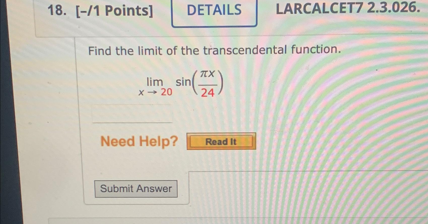 Solved [-/1 ﻿Points]LARCALCET7 2.3.026.Find the limit of the | Chegg.com