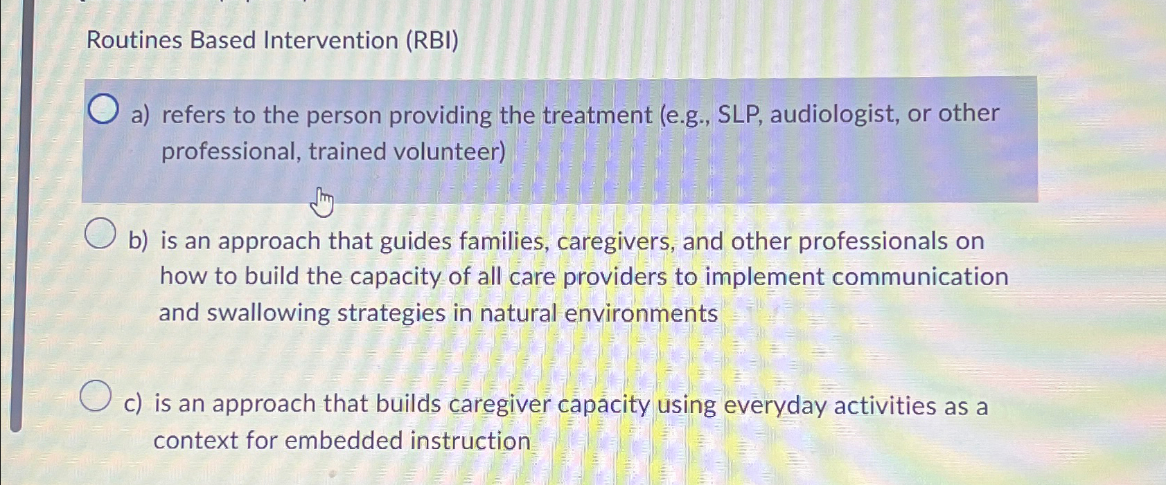 Solved Routines Based Intervention (RBI)a) ﻿refers to the | Chegg.com