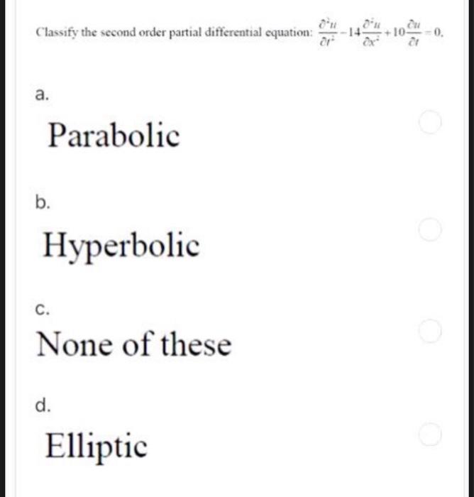 Solved Classify the second order partial differential | Chegg.com