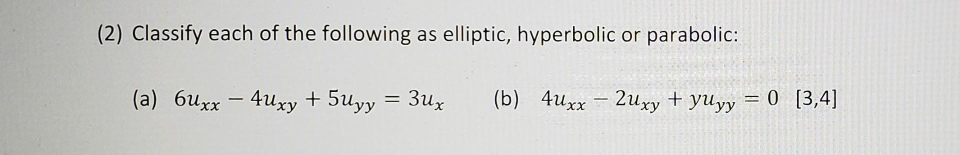 Solved (2) Classify each of the following as elliptic, | Chegg.com